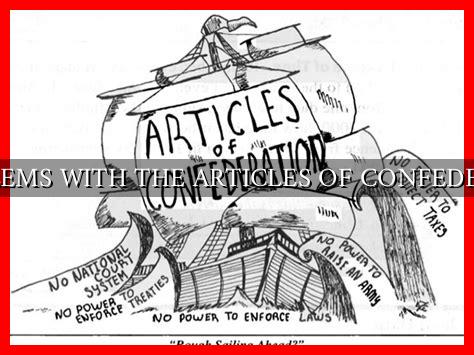 5 PROBLEMS WITH THE ARTICLES OF CONFEDERATION - Wadaef