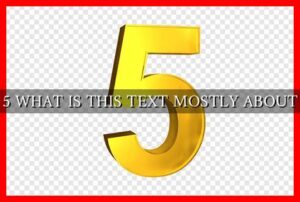 5 WHAT IS THIS TEXT MOSTLY ABOUT - Wadaef