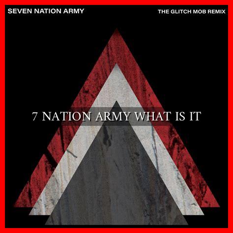 7 NATION ARMY WHAT IS IT - Wadaef