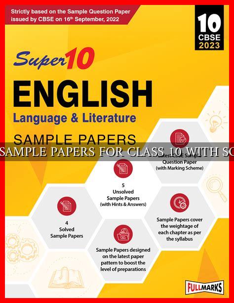 ENGLISH SAMPLE PAPERS FOR CLASS 10 WITH SOLUTIONS - Wadaef