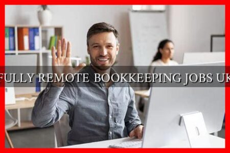 FULLY REMOTE BOOKKEEPING JOBS UK - Wadaef
