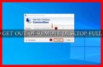 HOW TO GET OUT OF REMOTE DESKTOP FULL SCREEN - Wadaef