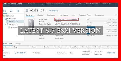LATEST 6.7 ESXI VERSION - Wadaef