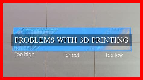 PROBLEMS WITH 3D PRINTING - Wadaef