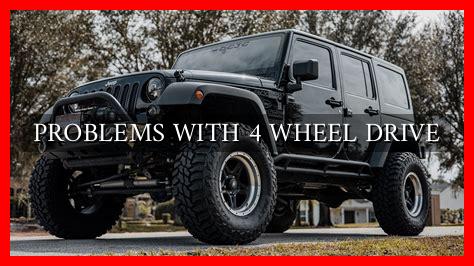 PROBLEMS WITH 4 WHEEL DRIVE - Wadaef