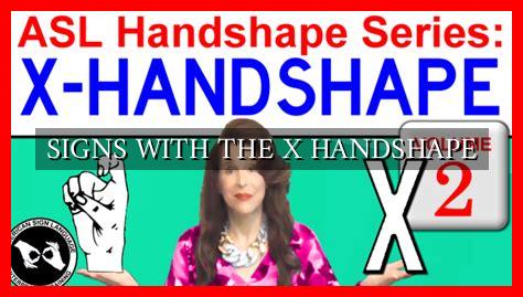 SIGNS WITH THE X HANDSHAPE - Wadaef