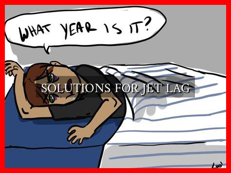 SOLUTIONS FOR JET LAG - Wadaef