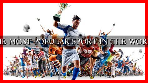 THE MOST POPULAR SPORT IN THE WORLD - Wadaef