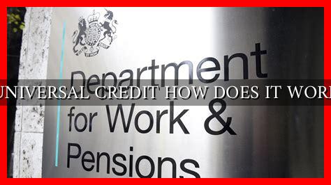 UNIVERSAL CREDIT HOW DOES IT WORK - Wadaef